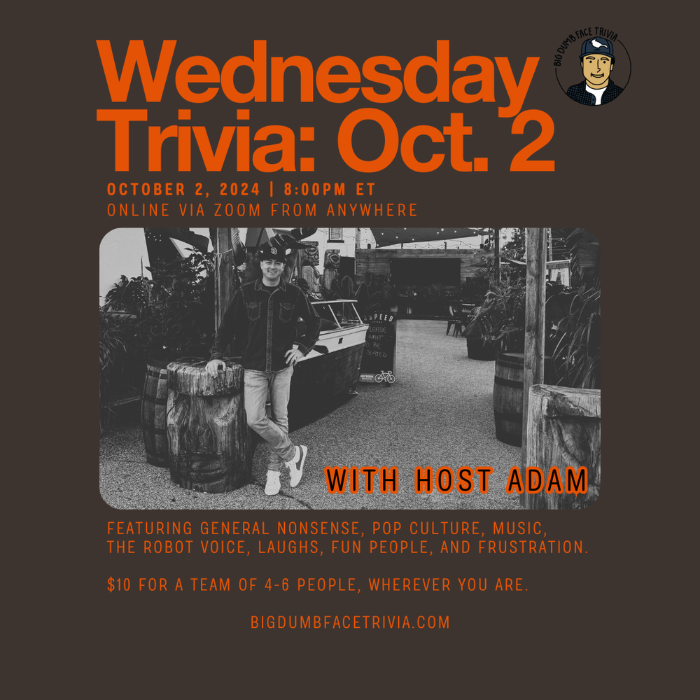 Upcoming Trivia Events — Big Dumb Face Trivia Services
