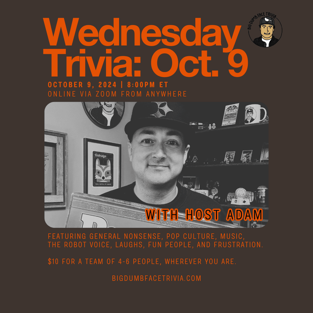 Upcoming Trivia Events — Big Dumb Face Trivia Services