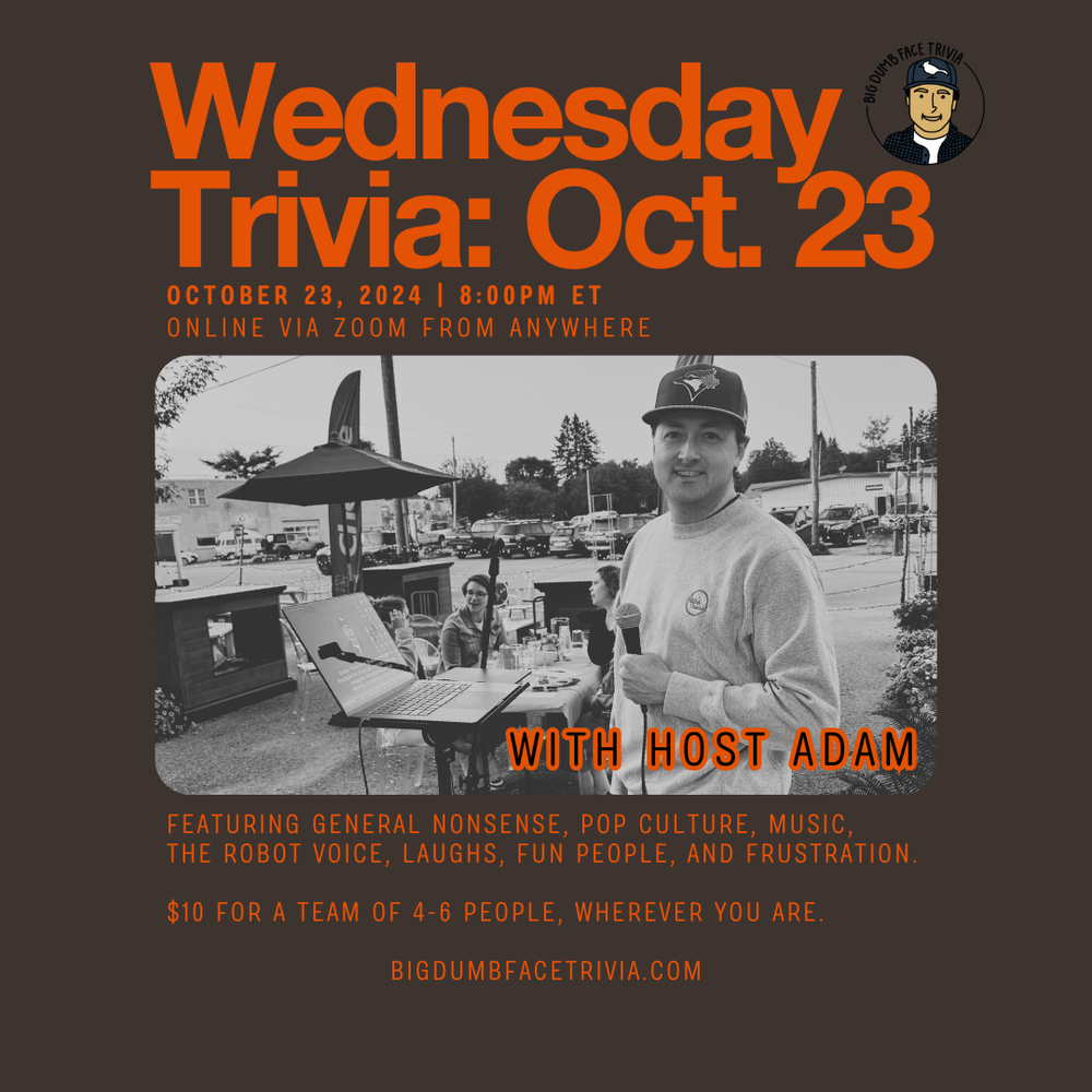 Upcoming Trivia Events — Big Dumb Face Trivia Services