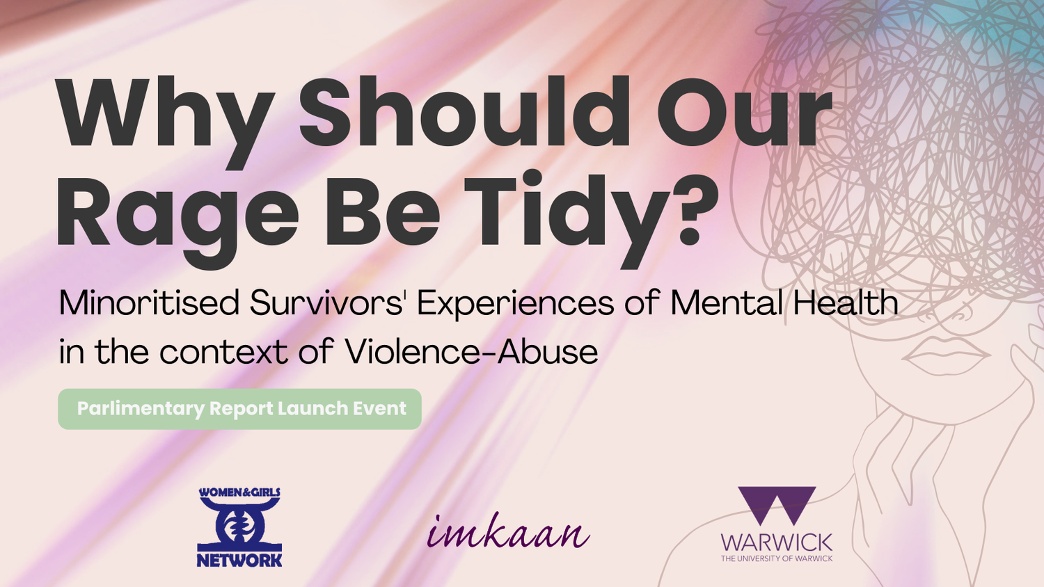 Why Should Our Rage Be Tidy | Mental Health Report | Imkaan — Imkaan