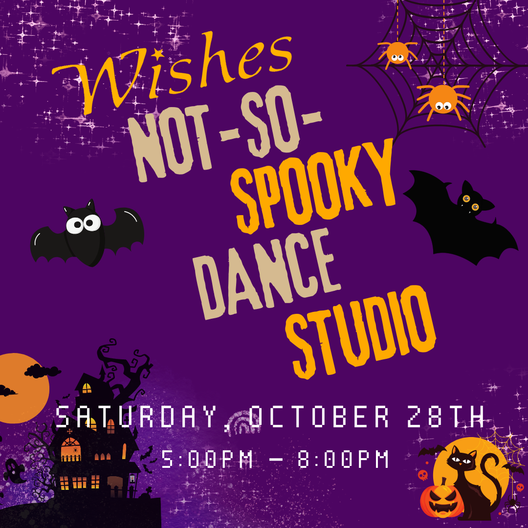 Wishes Not-So-Spooky Dance Studio — Wishes Dance Studio