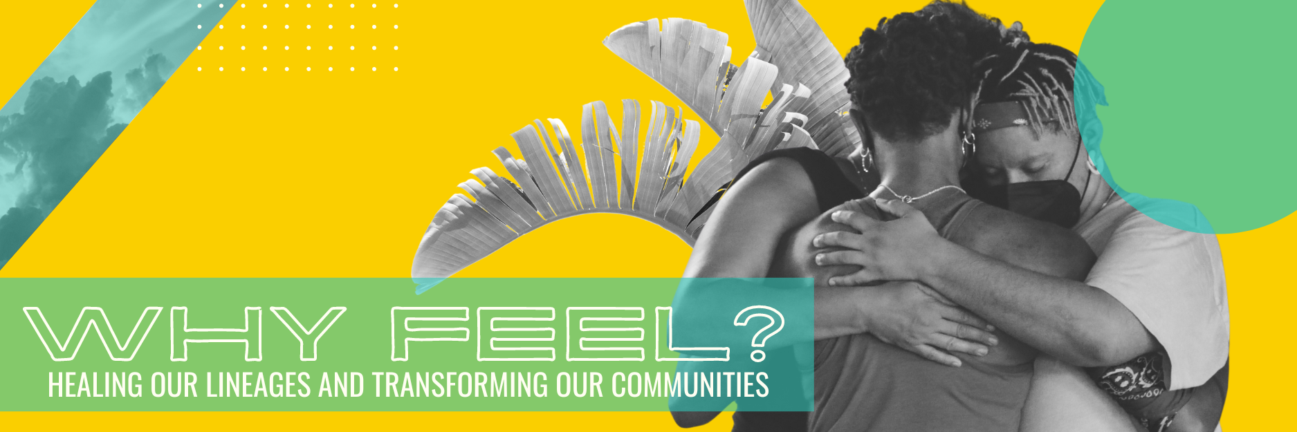 Why Feel? Workshop | Transform and Heal Now — Join Today — The ...