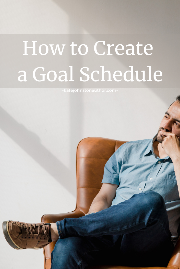 How to Create a Goal Schedule | Kate Johnston | Storytelling Coach