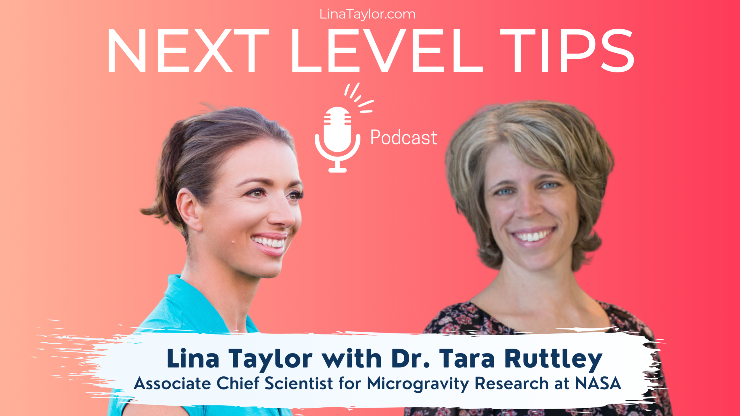 Lina Taylor with NASA scientist, Dr. Tara Ruttley — Lina Taylor