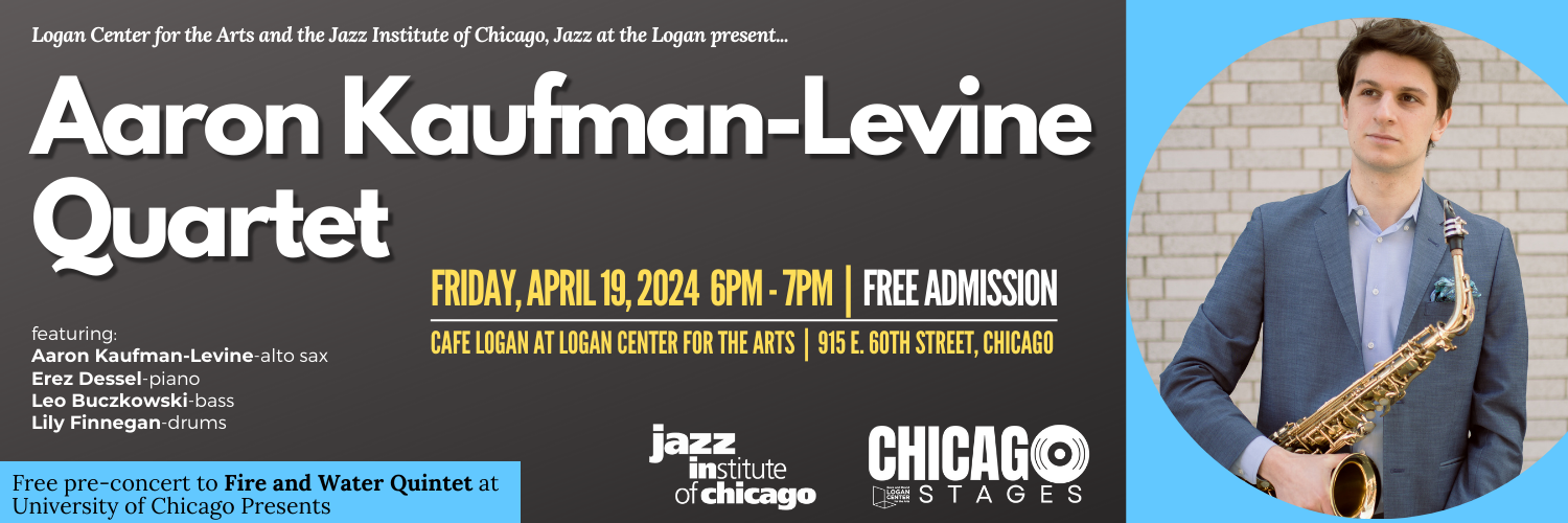 Aaron Kaufman-Levine at Chicago Stages — Jazz Institute of Chicago