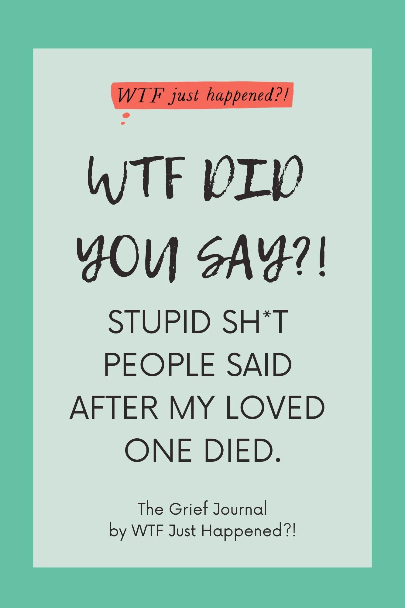 WTF?! Journals — WTF Just Happened?!
