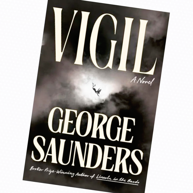 Vigil (2026) by George Saunders - Book Review — Eyes on the Prize