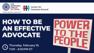 How to be an Effective Advocate — The Workers Circle