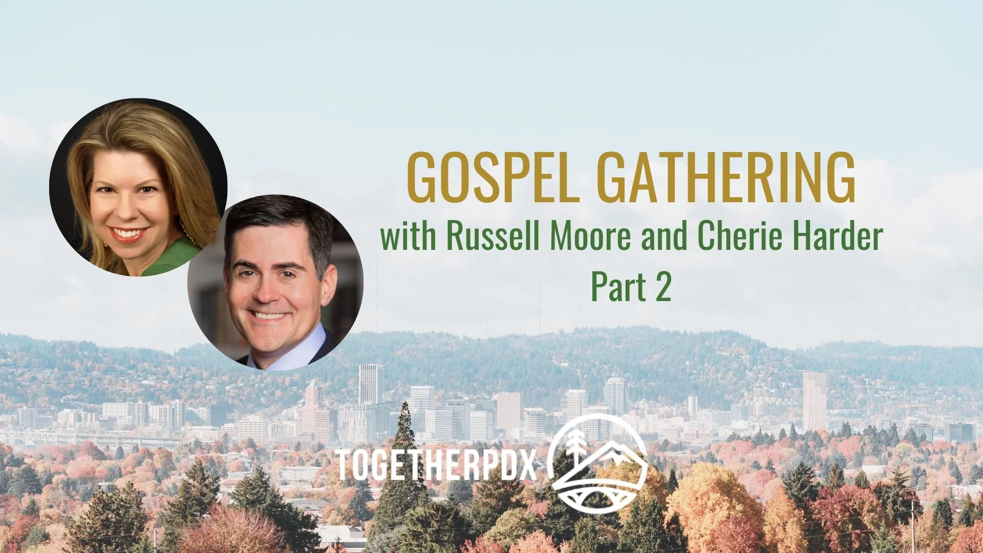 Gospel Gatherings — TogetherPDX