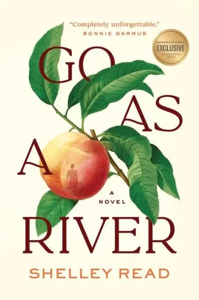 Go as a River by Shelley Read — Spiegel & Grau