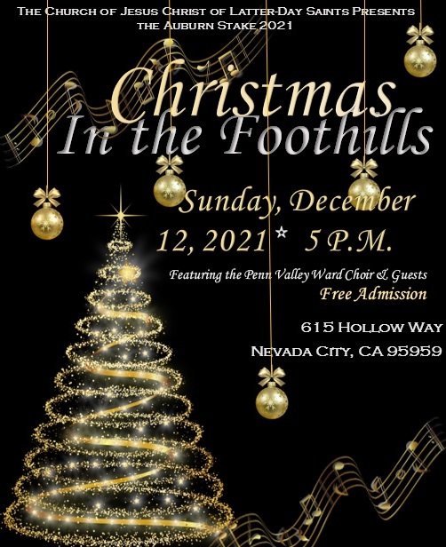 Christmas in the Foothills — Auburn California Stake