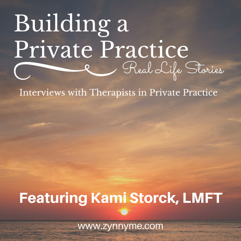 Building a Private Practice: Real Life Stories with Kami, LMFT