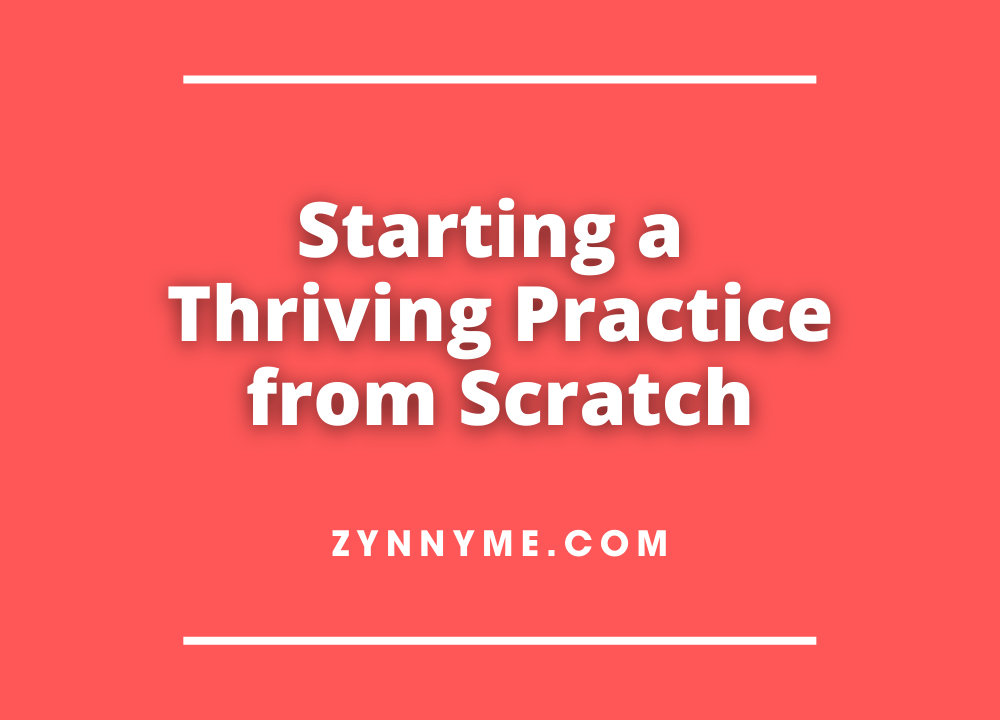 Starting a Thriving Private Practice from Scratch in 2022