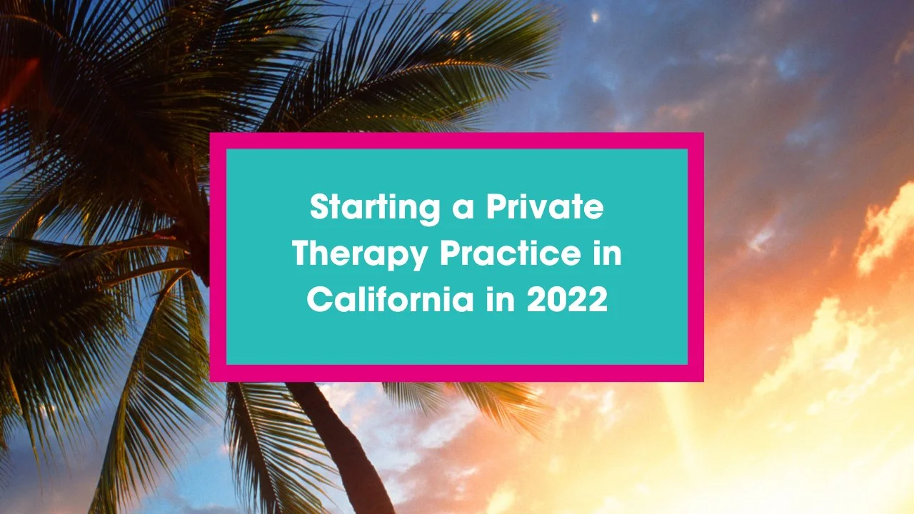 Starting A Private Therapy Practice In California Zynnyme
