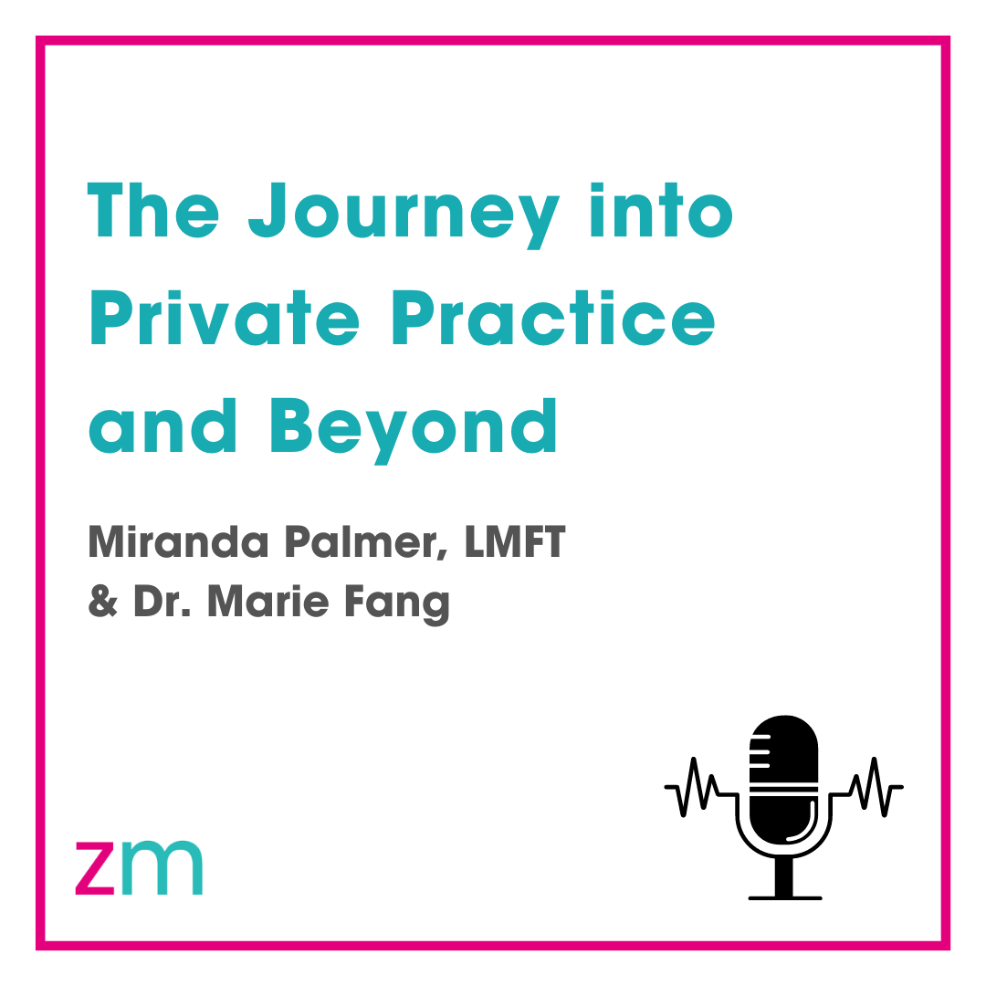 The Journey into Private Practice and Beyond with Dr. Marie Fang