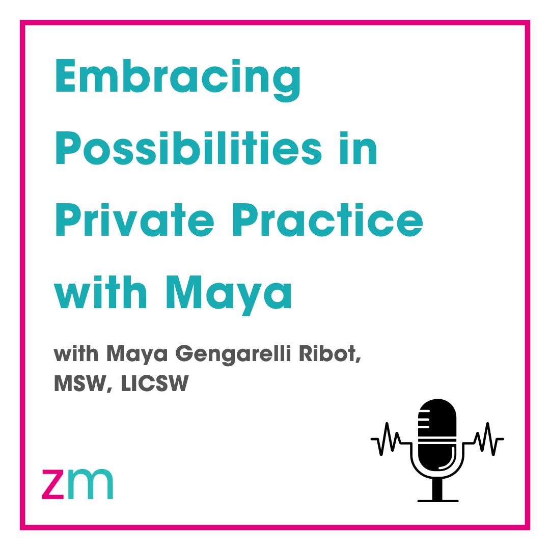 Embracing Possibilities in Private Practice with Maya