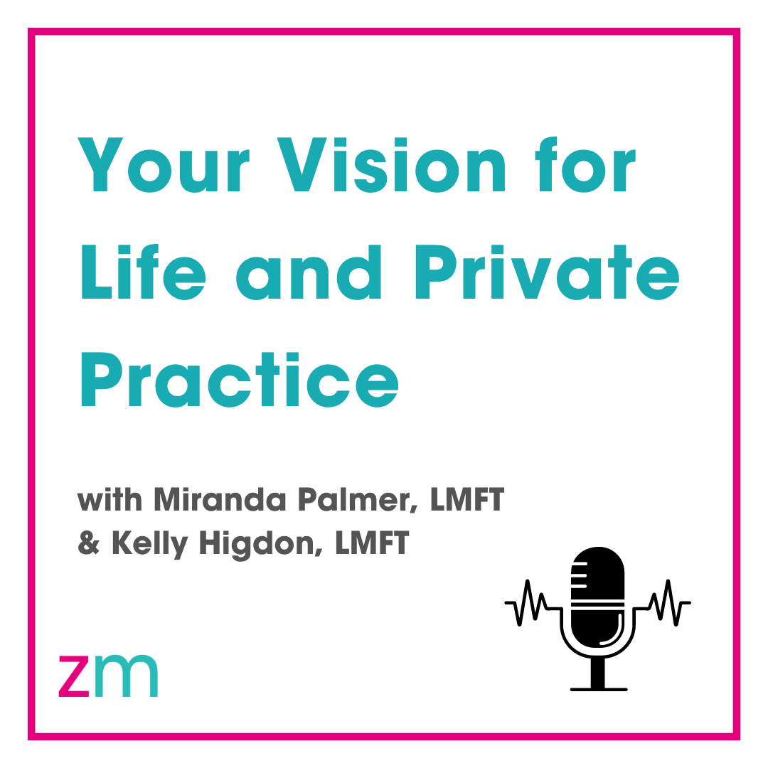 Your Vision for Life and Private Practice