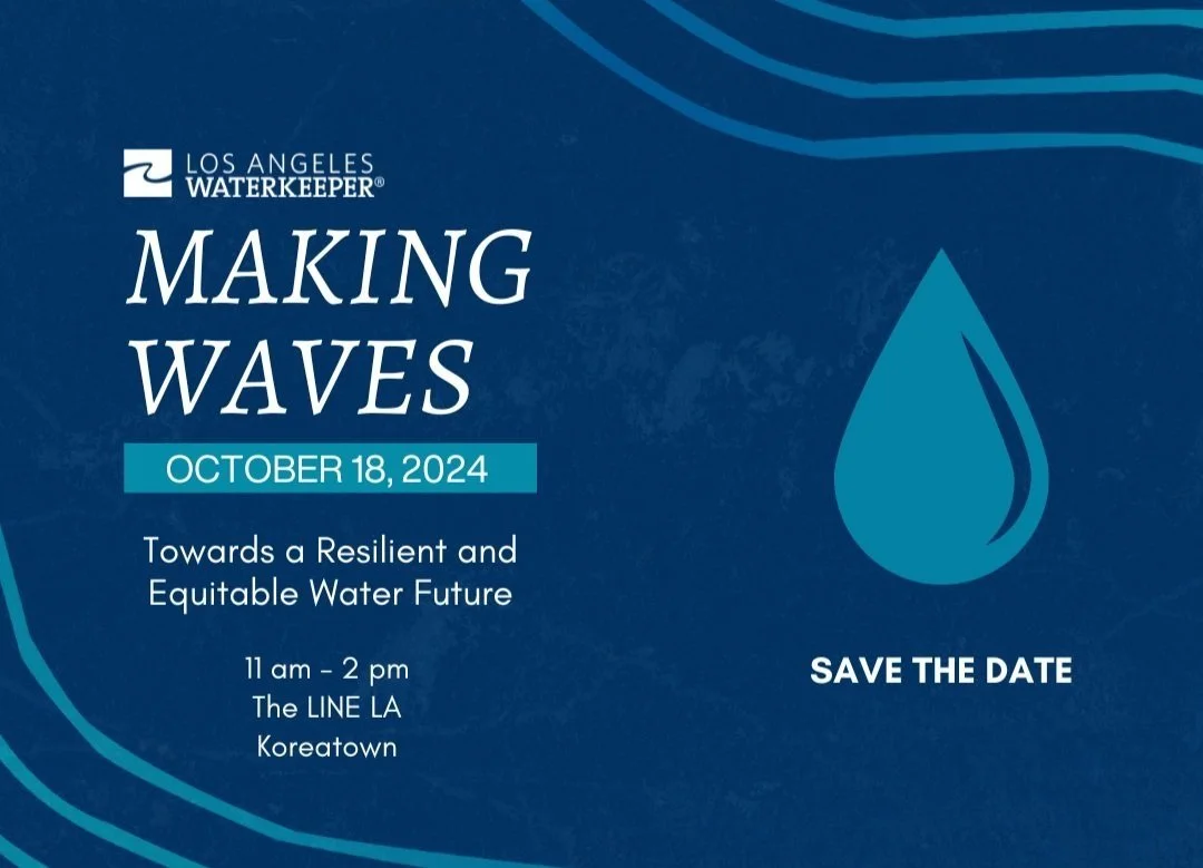 Events — LAWaterkeeper | LA River Restoration | Wastewater Recycling