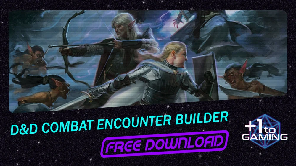 DnD Encounter Builder — Plus One to Gaming DnD Encounter Builder — Plus One to Gaming