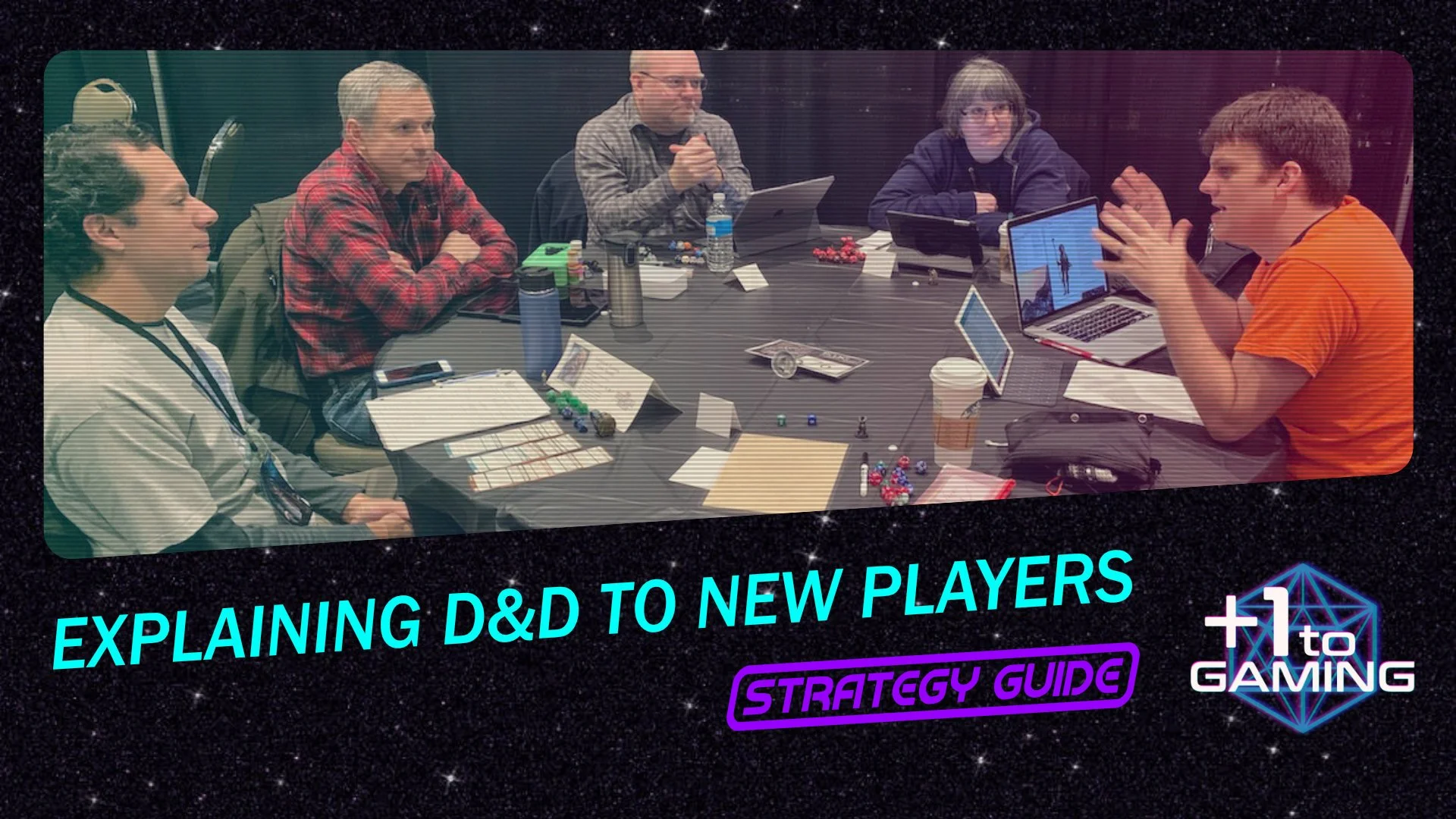 How to Explain D&D to New Players — Plus One to Gaming