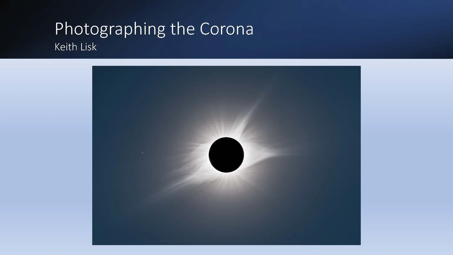Photographing the sun's corona — The Cincinnati Astronomical Society