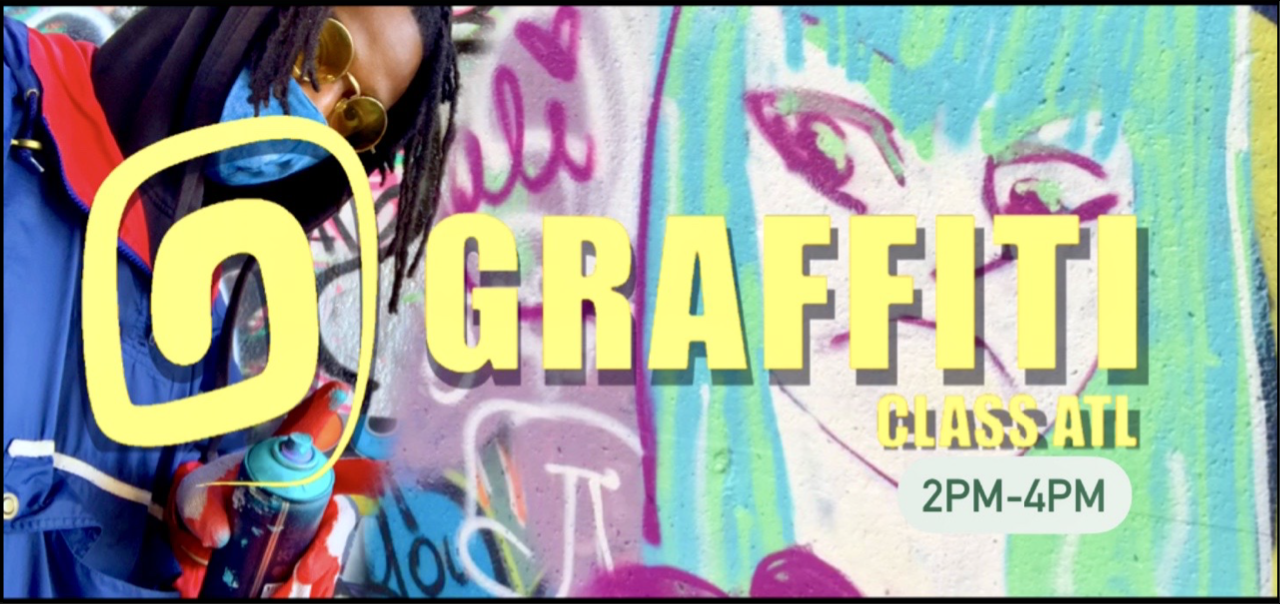 graffiti class schedule and upcoming dates for group activity. — ATL ...