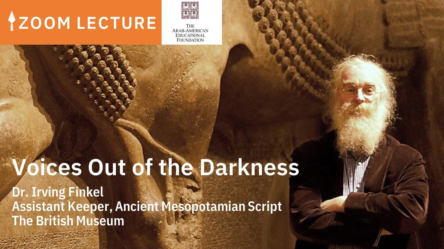 Irving Finkel Returns | Zoom Talk — Archaeology Now