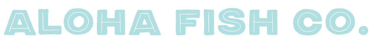 Pricing — Aloha Fish Company