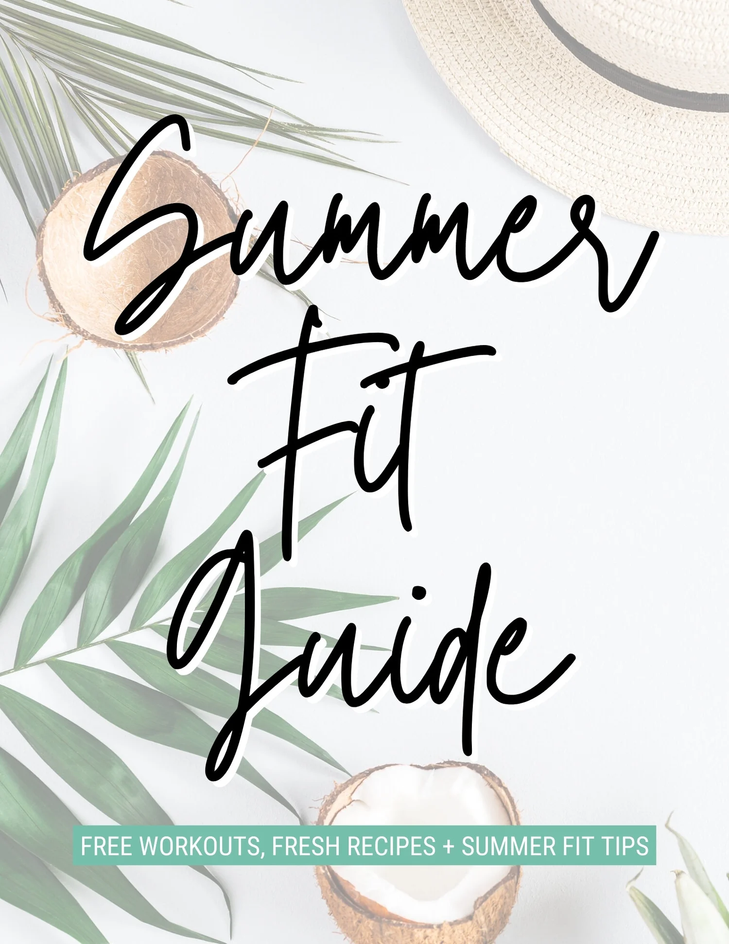 Summer Fit Guide - free download! — Emily Parkins
