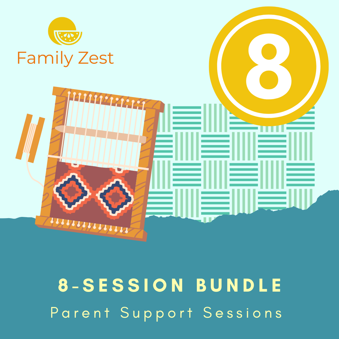 8-session bundle — Family Zest Parent Coaching