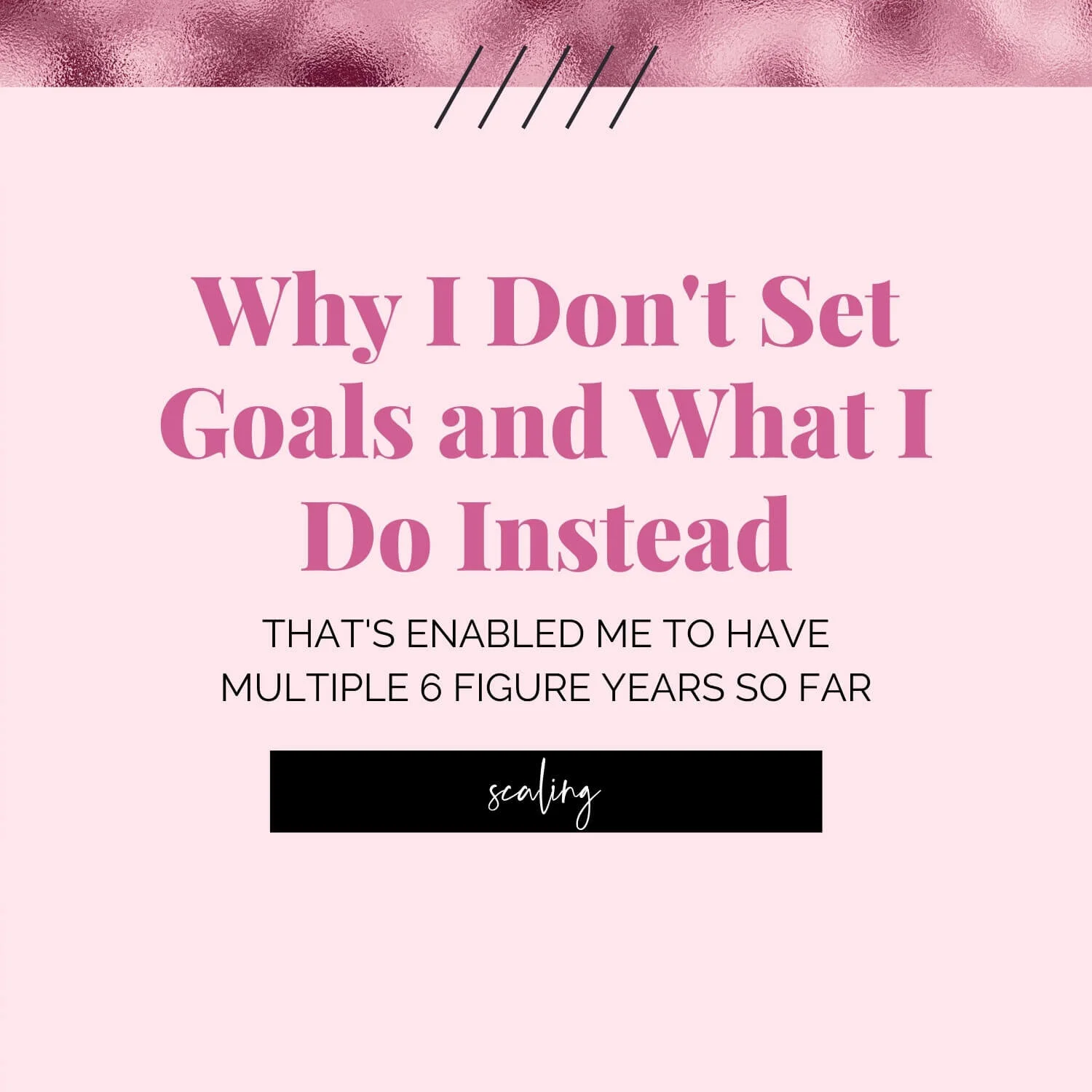 Why I Don't Set Goals and What I Do Instead (That's Enabled Me to Have ...