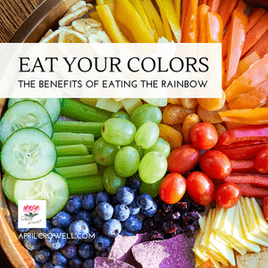 Eat Your Colors — Aprilcrowell.com