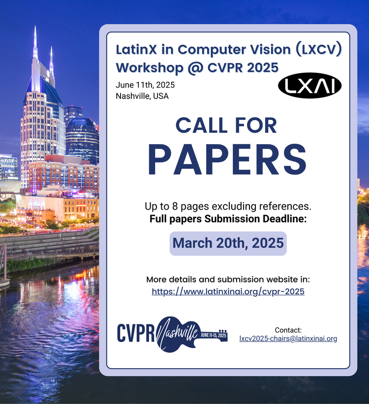 CVPR 2025 — LatinX in AI Computer Vision — LXAI