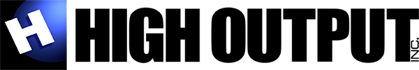 High Output