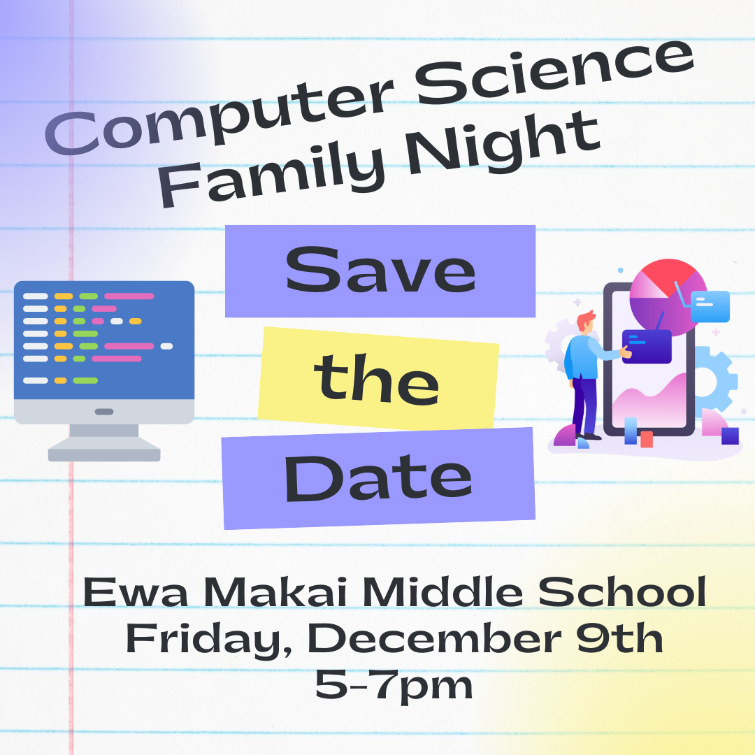 Computer Science Family Night — Ewa Makai Middle School