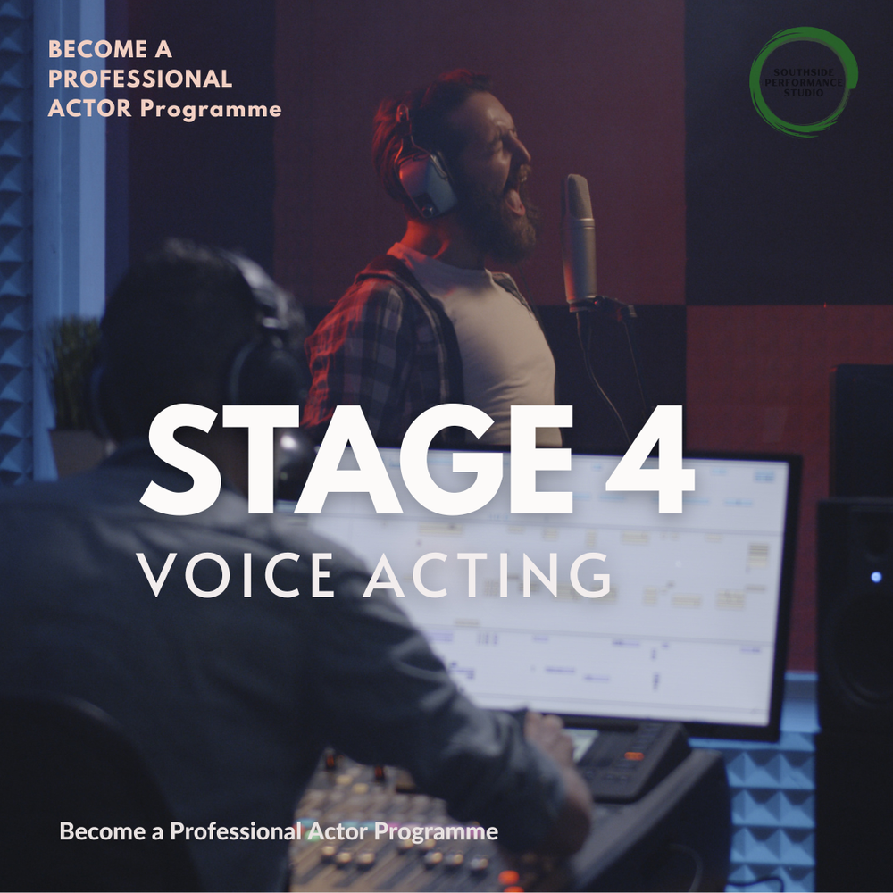 Stage 4 - Voice Acting - Southside Performance Studio