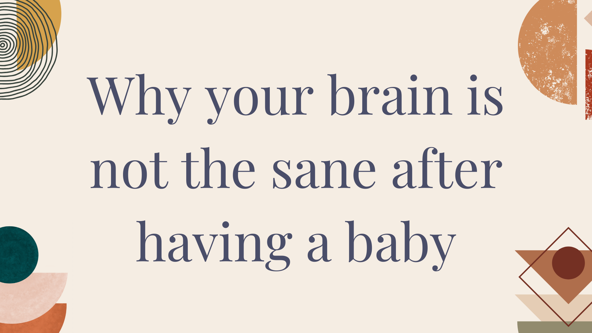 Matrescence: Why your brain changes after having a baby — Natalie K. Martin