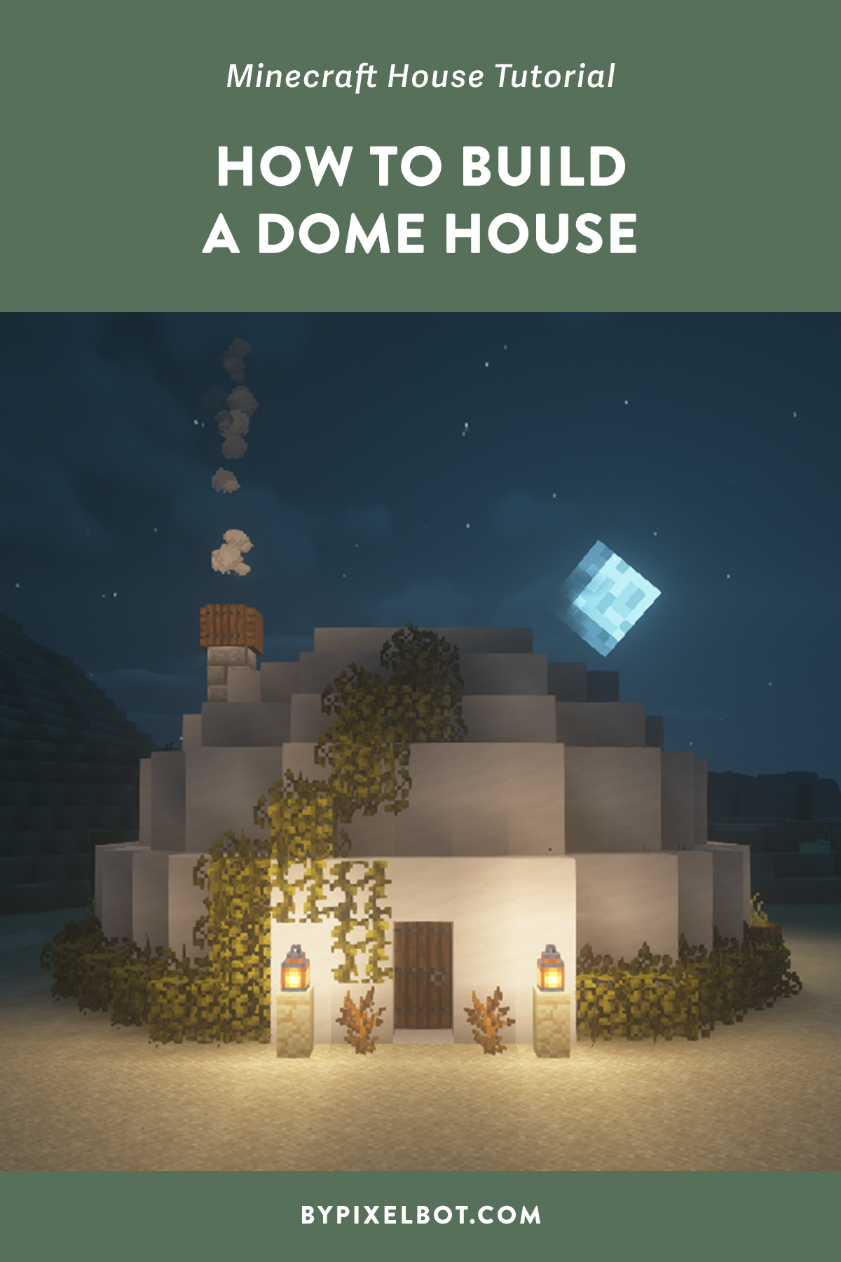 Minecraft: How to Build a Beautiful Dome Base in the Desert — ByPixelbot