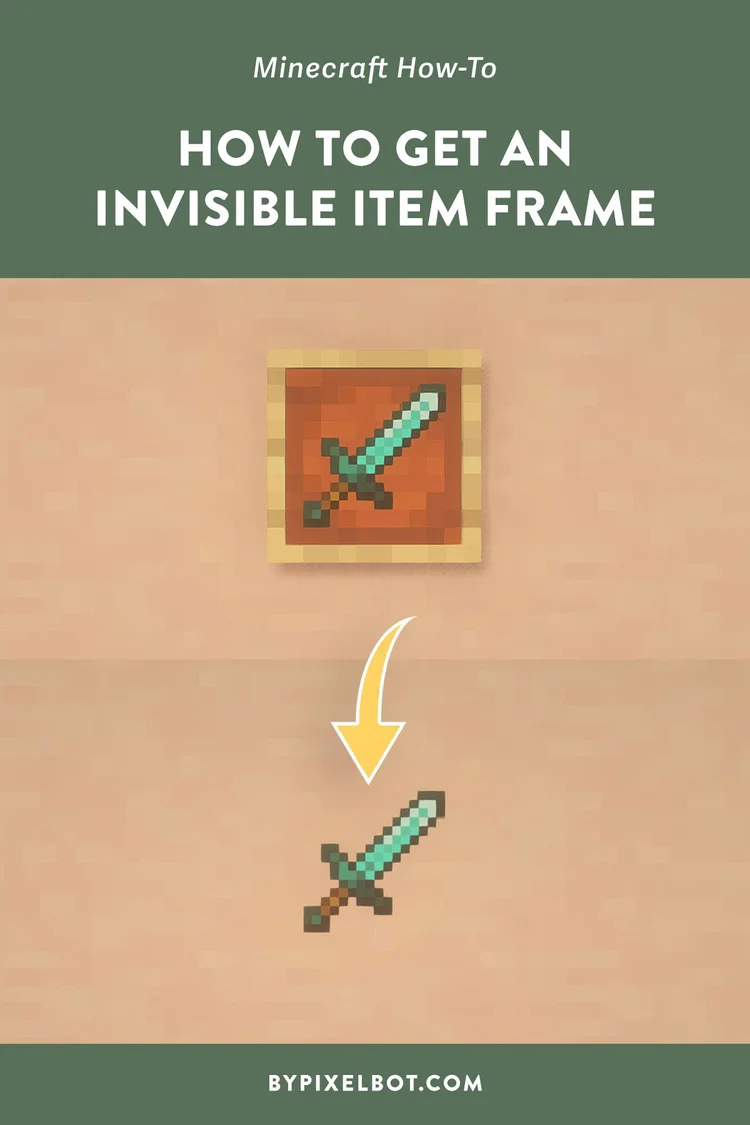 How to Get an Invisible Item Frame in Minecraft — ByPixelbot