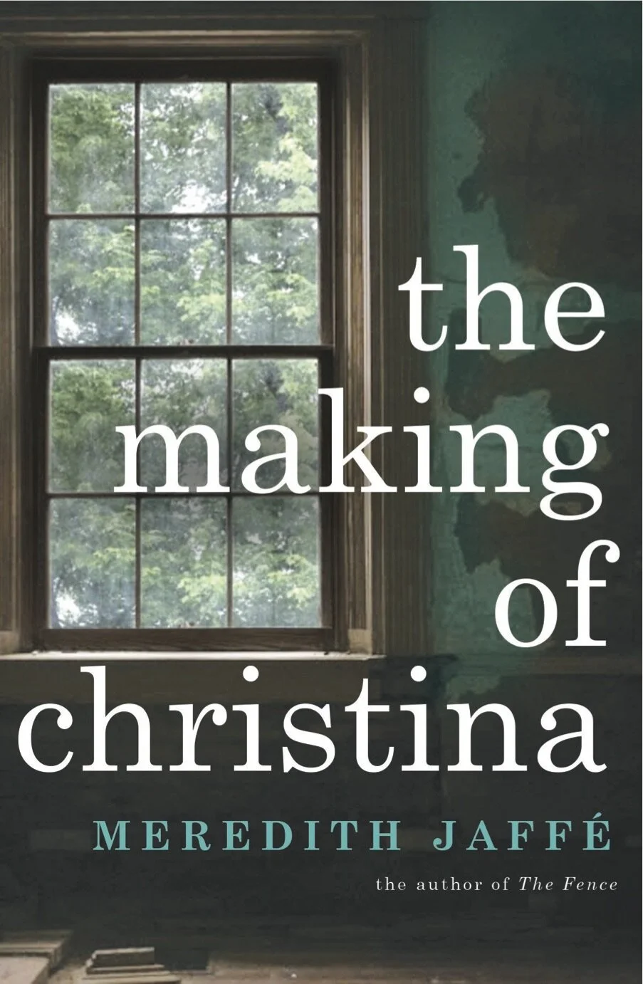 The Making of Christina — Meredith Jaffé