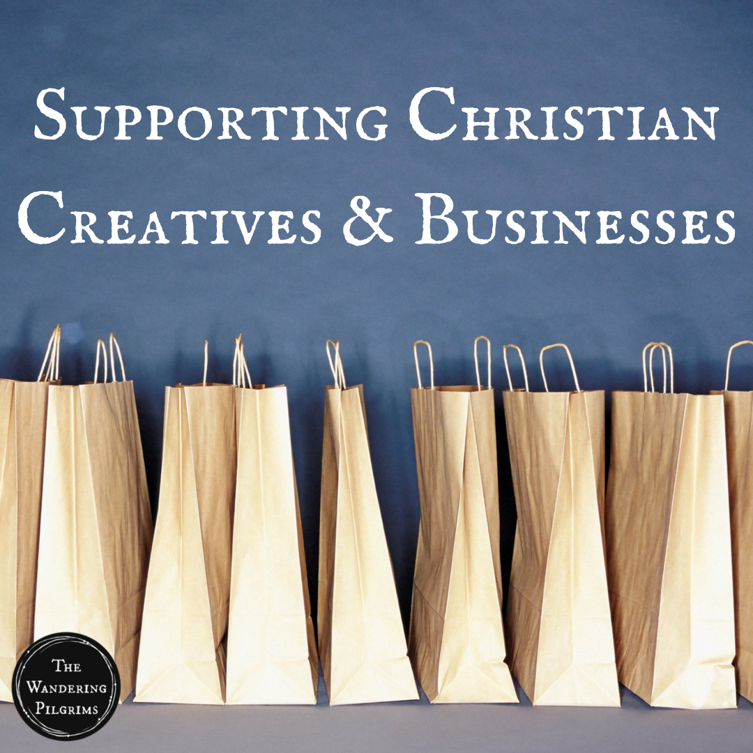 Supporting Christian Businesses, Ministries & Creatives — The Wandering ...
