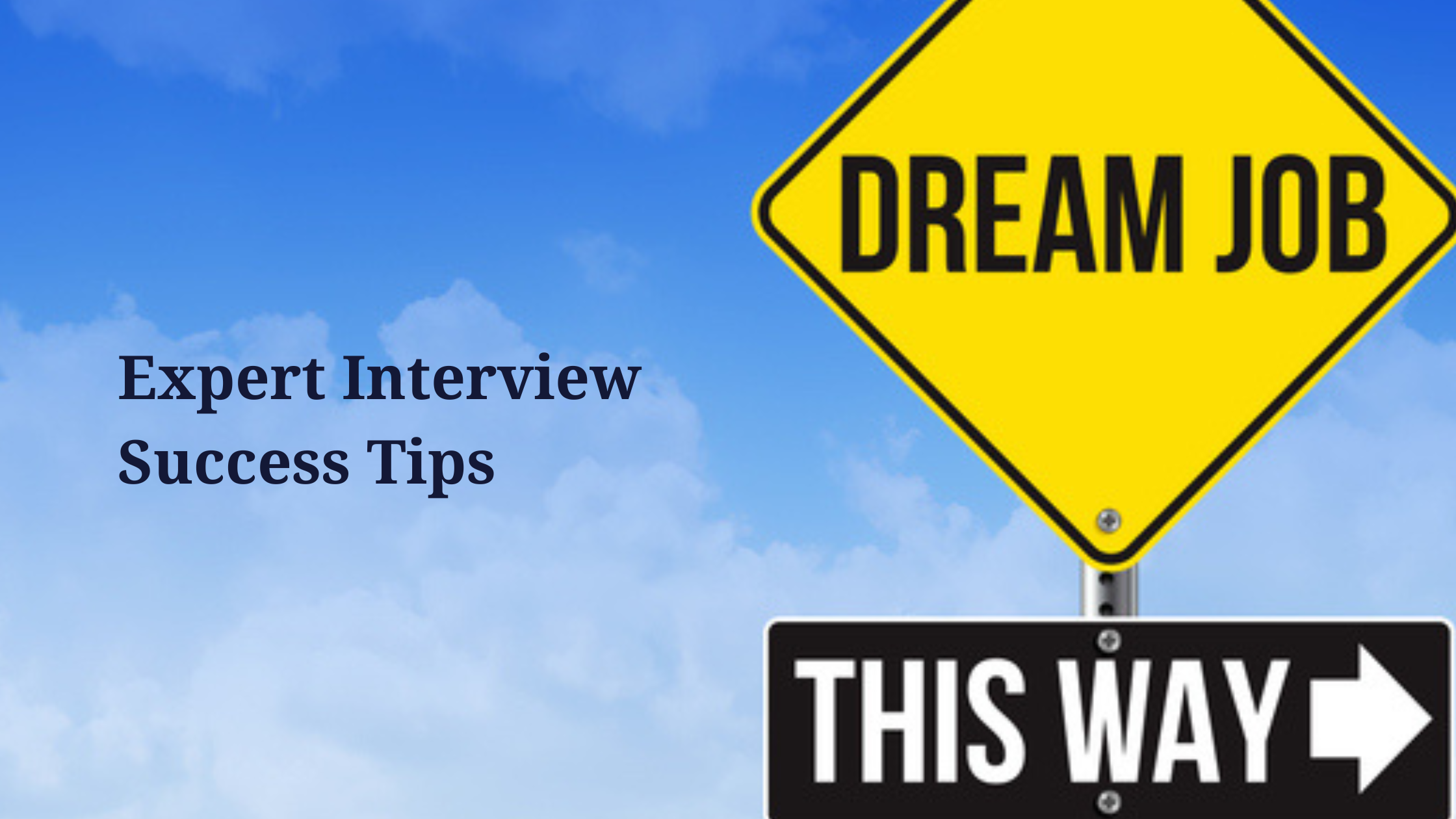 Landing your Dream Job: Expert Interview Success Tips from a Career ...