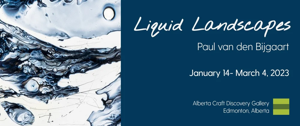 Liquid Landscapes — Alberta Craft Council