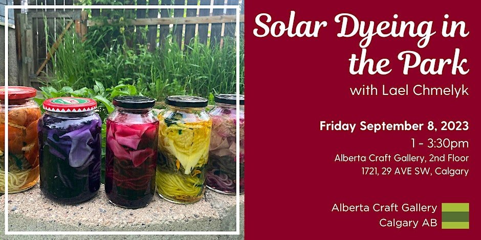 Solar Dyeing with Lael Chmelyk — Alberta Craft Council