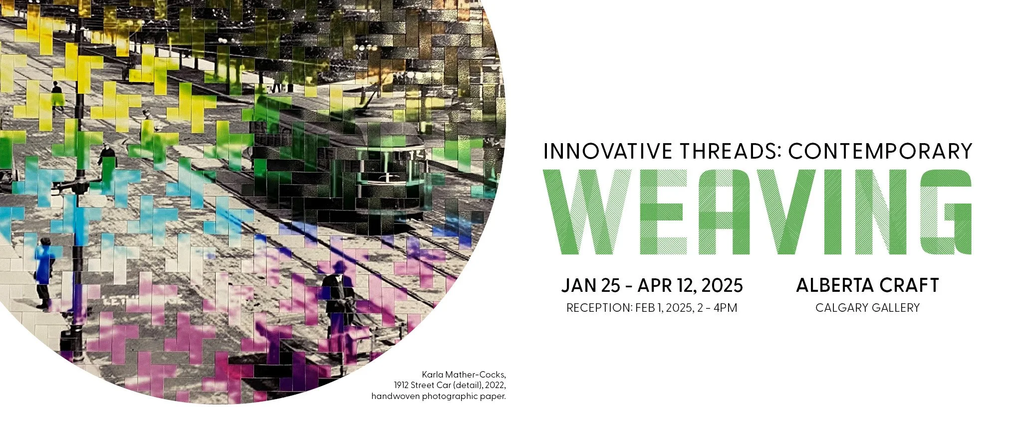 Innovative Threads: Contemporary Weaving Reception — Alberta Craft Council
