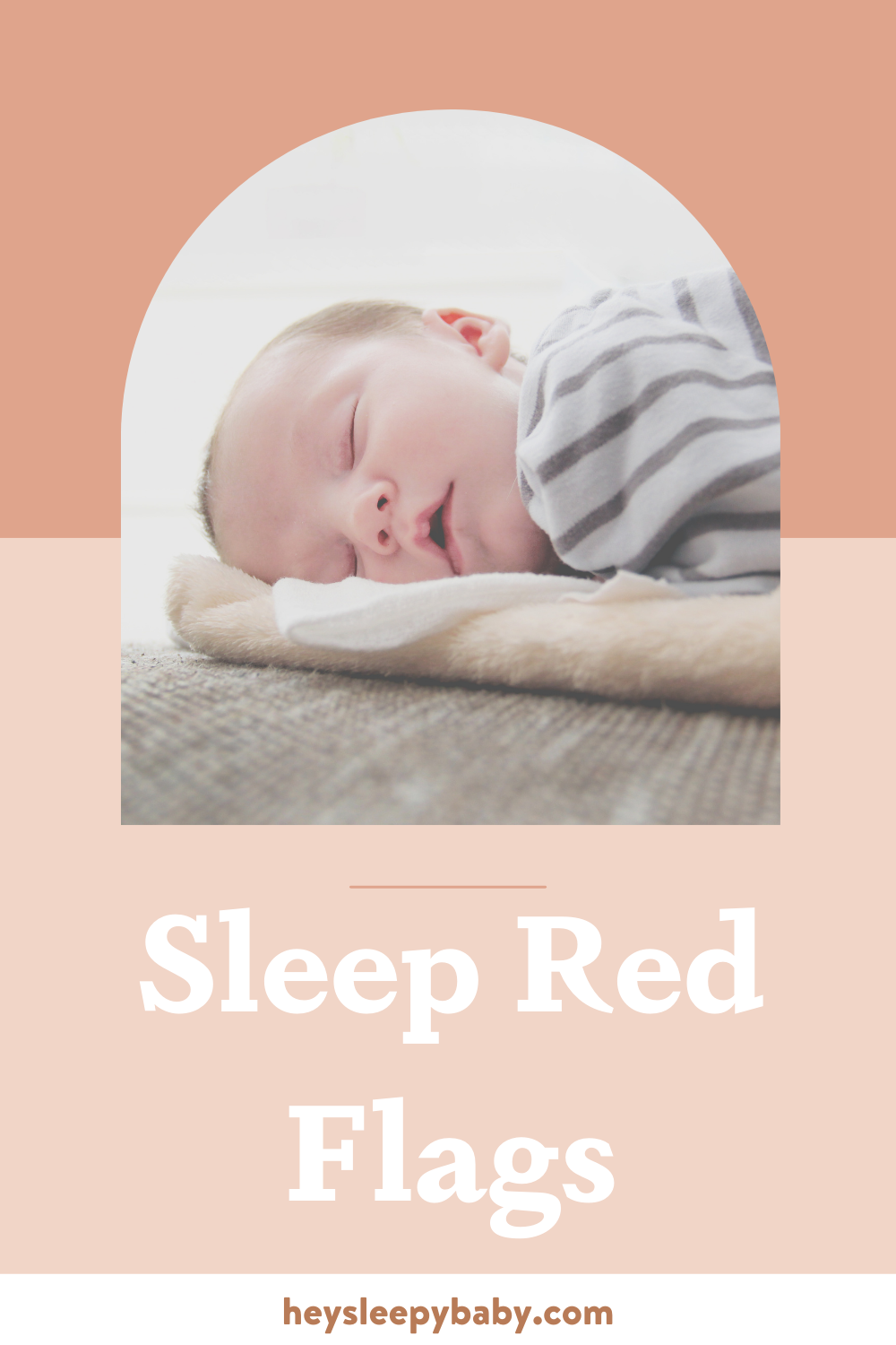 Baby Sleep Red Flags — Hey, Sleepy Baby