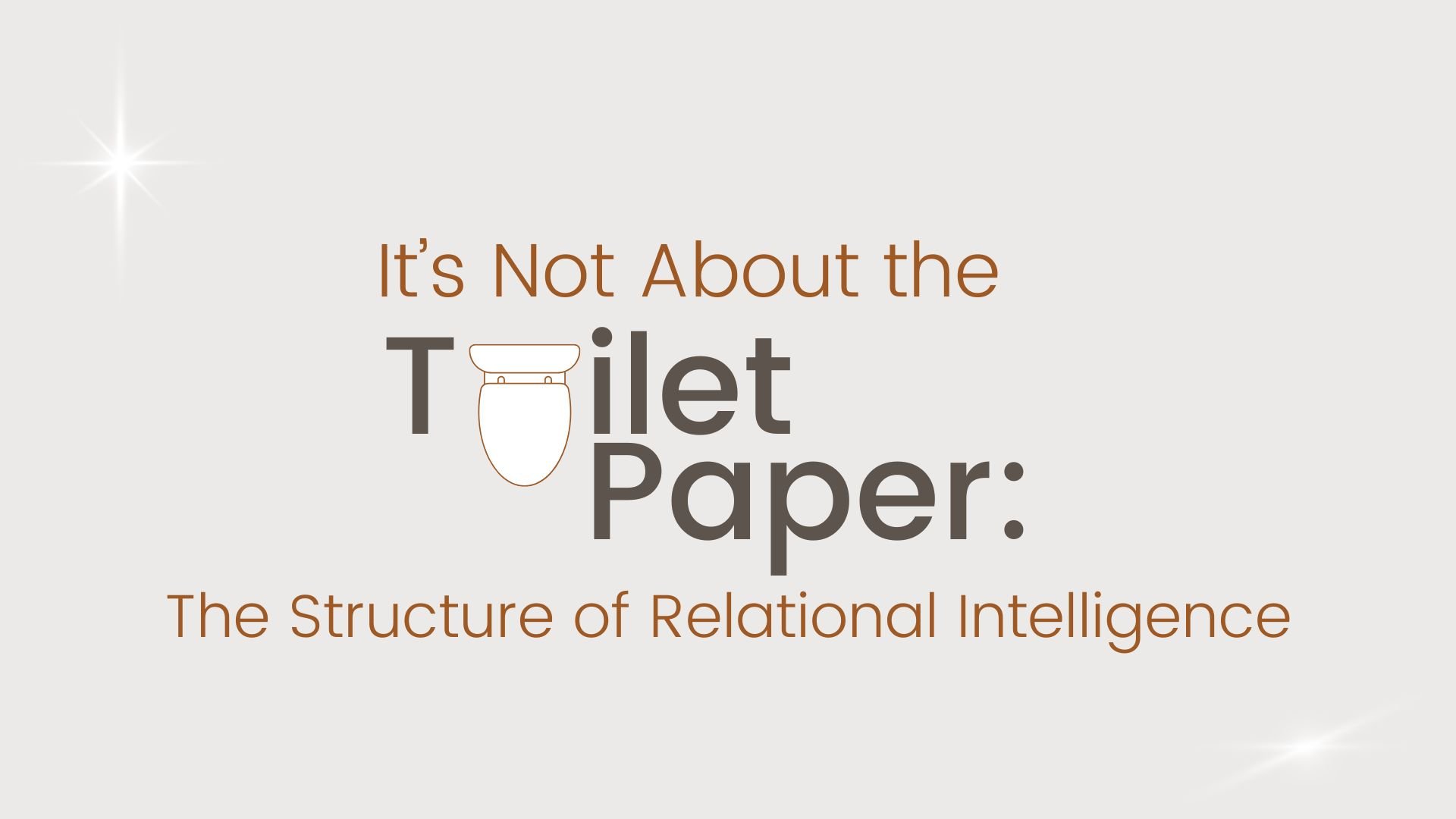 It’s Not About the Toilet Paper: The Structure of Relational ...