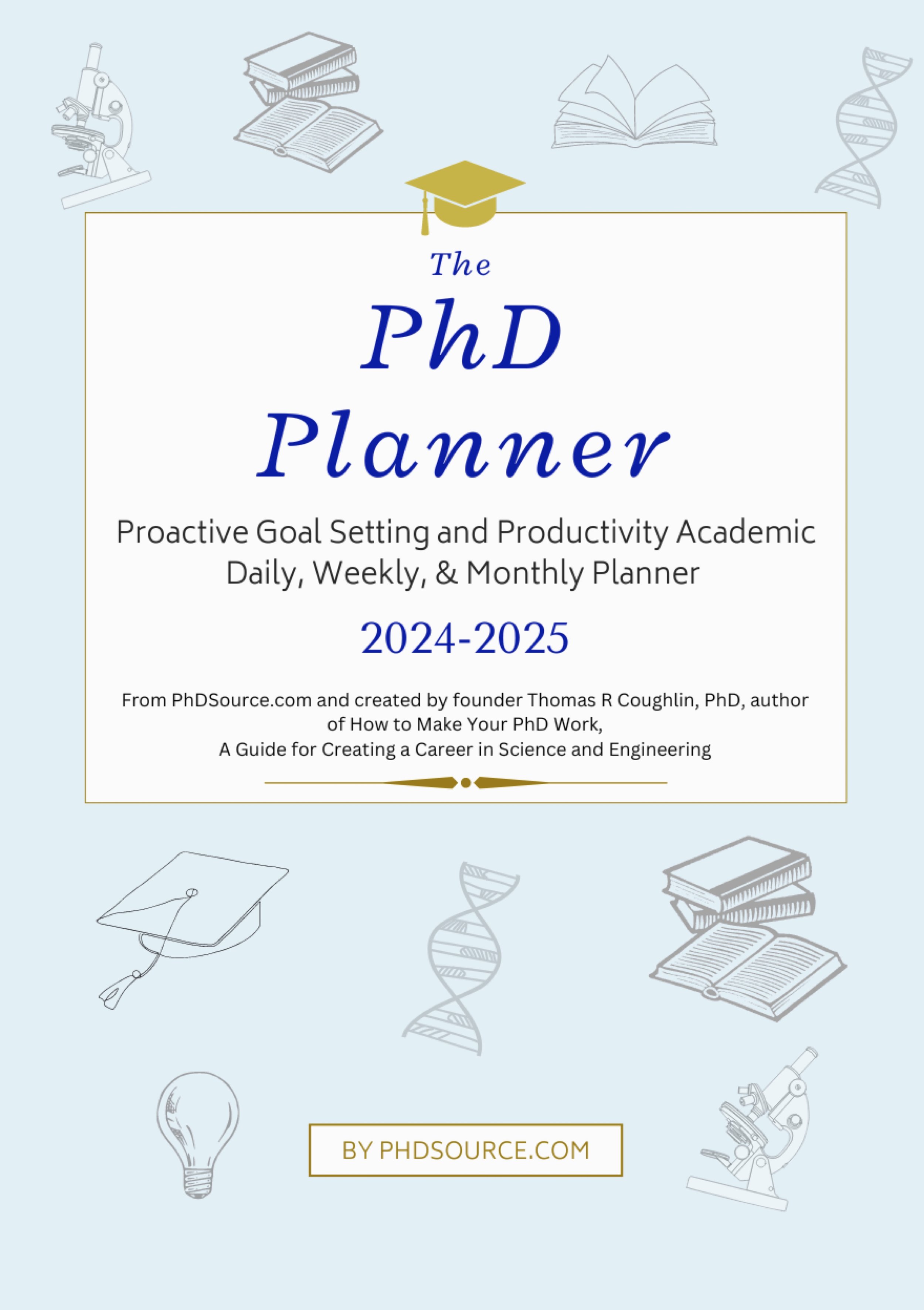 PhD Source — Powerful Content to Navigate Your Degree and Career