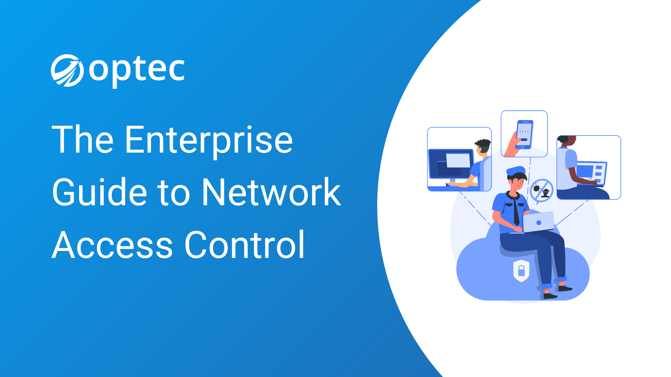 The Enterprise Guide to Network Access Control — Optec