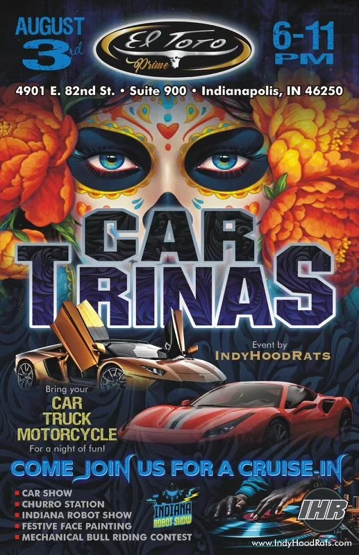 El Toro Prime Car-Trinas Event — IndyHoodRats